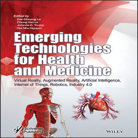 Emerging technologies for health and medicine_ virtual reality ...