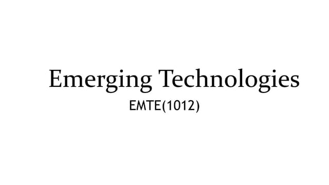 Emerging Technology freshman course Chapter 1. pptx f | PPTX