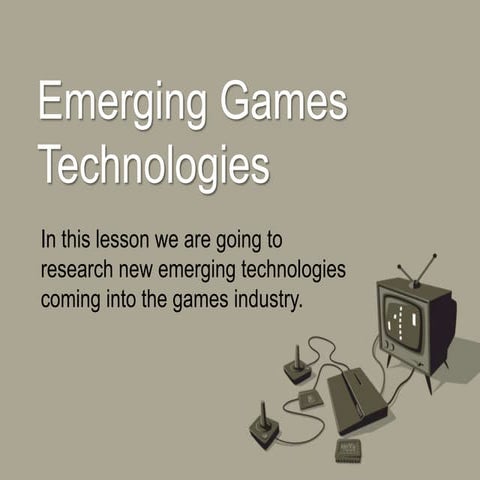 Updated:Emerging technology for Gaming | PPTX | Virtual Reality | Technology & Computing