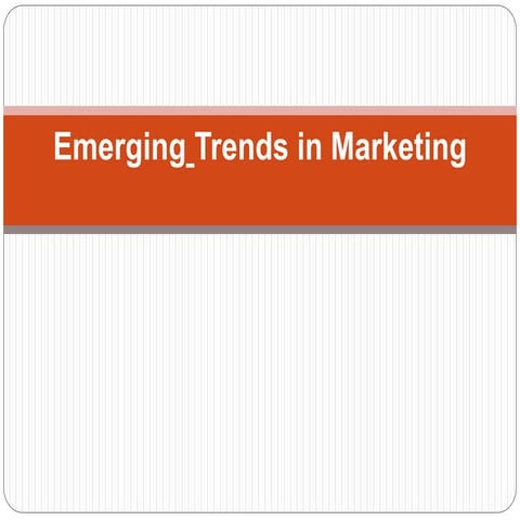 Emerging Trends in Marketing PPT.pptx