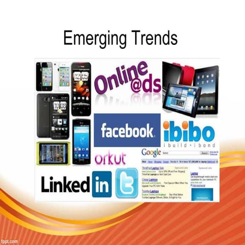 Emerging trends ver1 | PPT