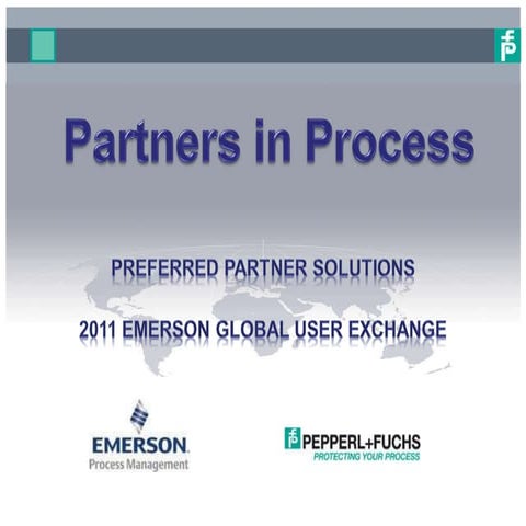 Pepperl + Fuchs' Emerson Global User Exchange highlights! | PPT