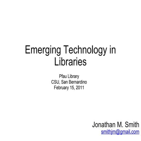 Emerging Technology in Libraries | PPT | Technology & Computing