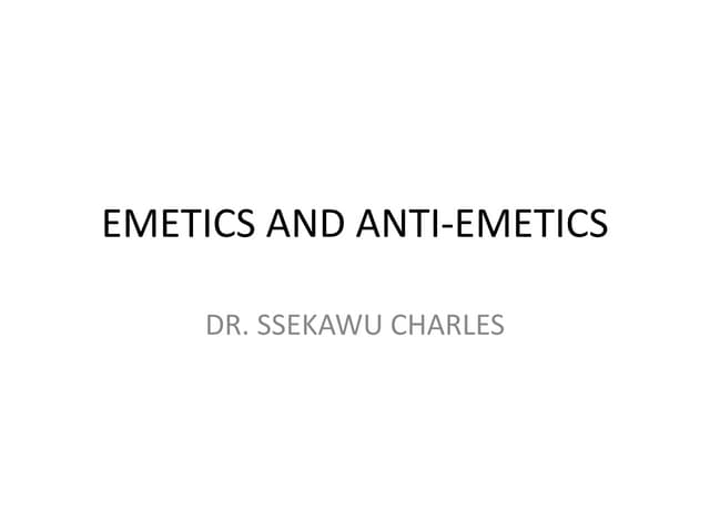 Emetics and antiemetics | PPTX