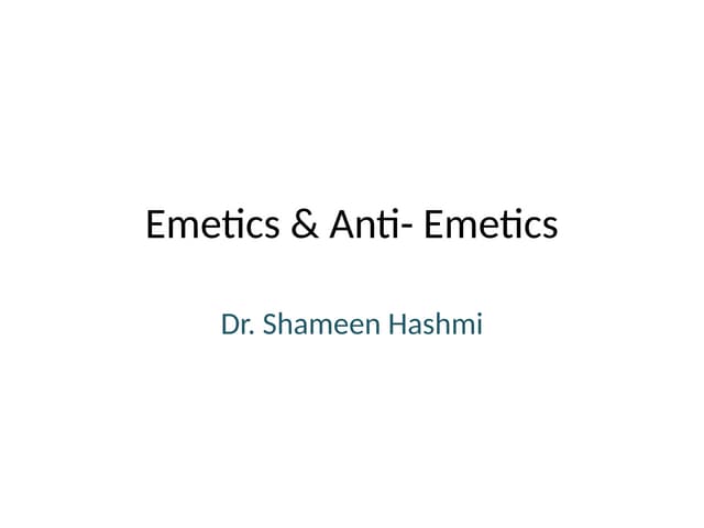 Emetics and antiemetics | PPTX
