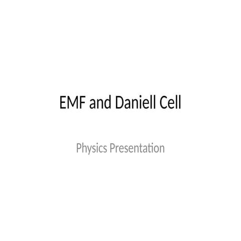 EMF__and__Daniell__Cell__Presentation.pptx