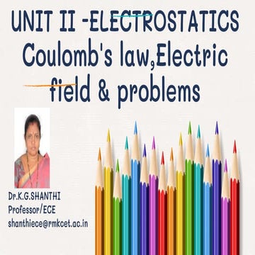 ELECTROSTATICS:Coulomb's law, Electric field & problems | PPTX