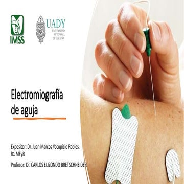 ELECTROMIOGRAFIA de aguja Y COMO SE UTILIZA | PPTX