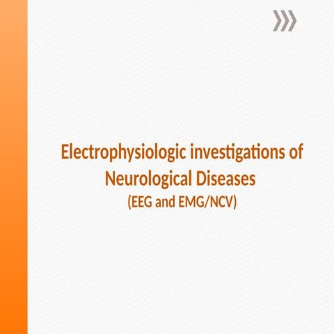 Electrophysiologic investigations of neurological diseases.pptx
