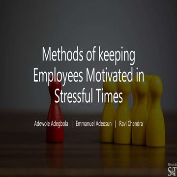 Methods of keeping employees motivated in stressful times | PPTX