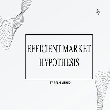 Efficient market hypothesis (EMH) PPT..pdf | Stocks and Bonds | Personal Investing