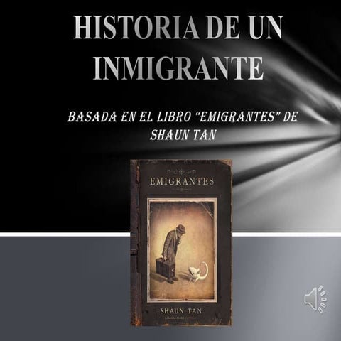 Historia de un inmigrante | PPSX