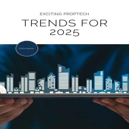 Exciting PropTech Trends for 2025 | PDF