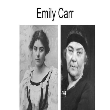 The Life and Times of Canadian Artist Emily Carr | PPTX