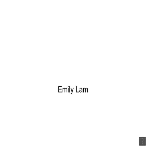 Emily Lam R6 | PPT