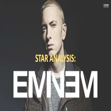 Star analysis - Eminem | PPT