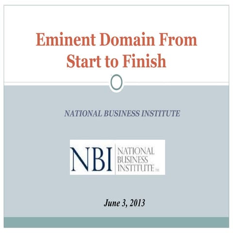 Eminent domain from Start to Finish | PPT | Developmental Sites | Real ...