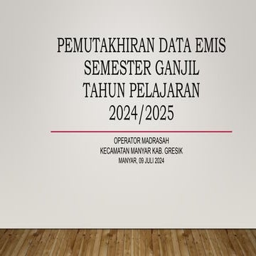 PEMUTAKHIRAN EMIS GANJIL 2024 part 2.pptx