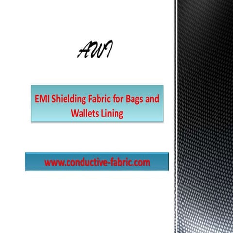 EMI shielding fabric for bags and wallets lining.pptx