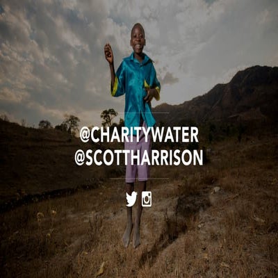 Scott Harrison, charity:water - The story of charity:water | PDF