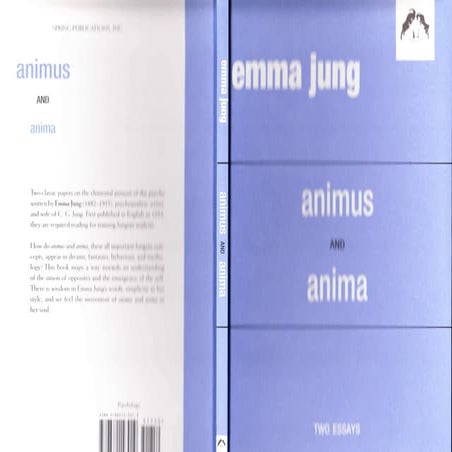 Emma Jung - Animus and Anima. Two classic papers on the elemental ...