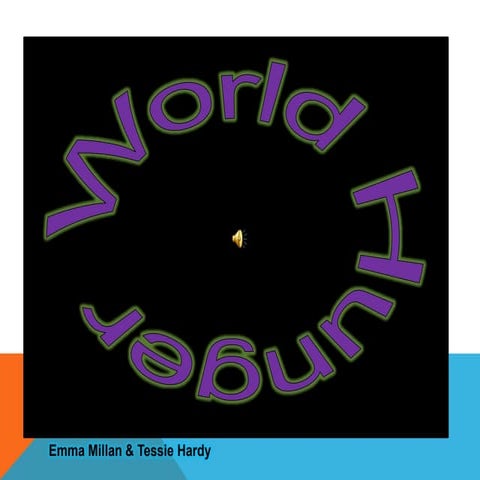 Emma lee millan world hunger 7th period | PPTX