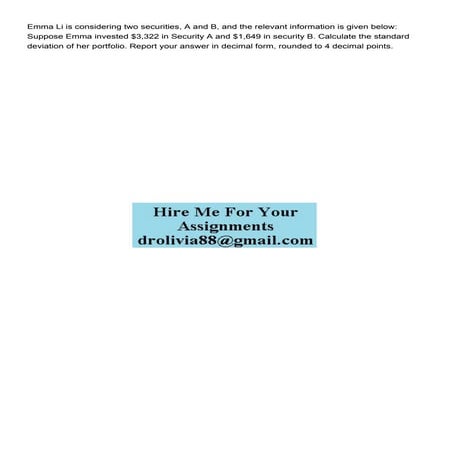 Emma Li is considering two securities A and B and the rele.pdf