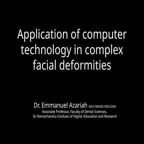 Application of computer technology in complex facial deformities | PPTX