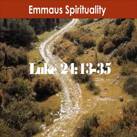Emmaus spirituality | PPT