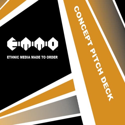 EMMO-Ethnic Media Made to Order | PPT