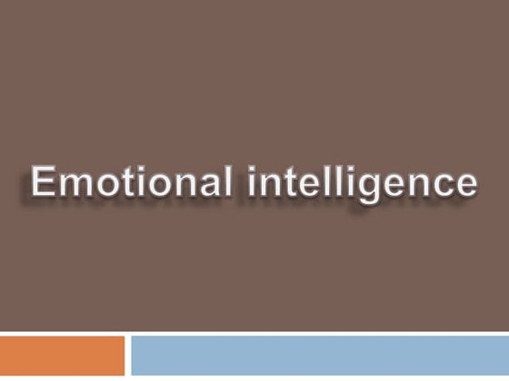 Presentation on emotional intelligence | PPT