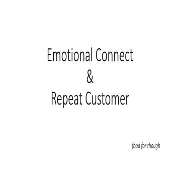Emotional Connect & Repeat Customer | PPTX | Business | Business and ...