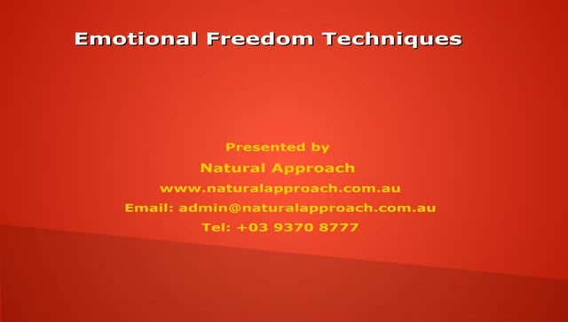 Basic introduction to the emotional freedom technique presenter ...