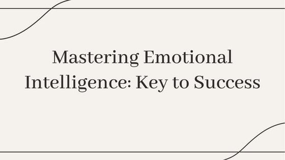 4. Mastering_Emotional_Intelligence_Presentation.pptx