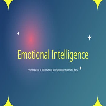 Emotional Intelligence for teens introduction | PPTX
