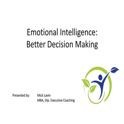 Emotional intelligence and Better Decision Making | PPTX