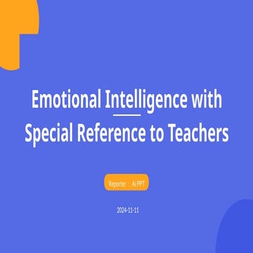 Emotional Intelligence with Special Reference to Teachers.pptx
