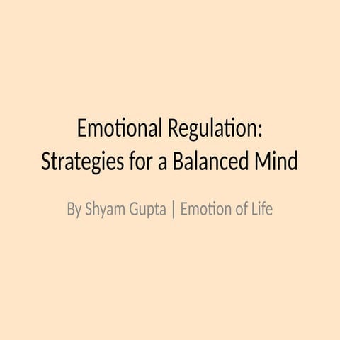 Emotional Regulation is the Ability to Control Emotions | PPTX