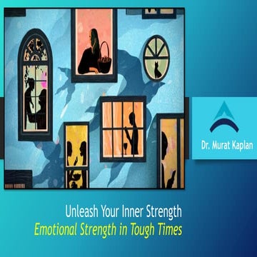 Emotional Strength in Tough Times - Murat Kaplan.pptx