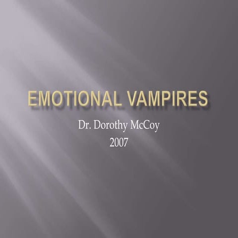 Emotional Vampires | PPTX