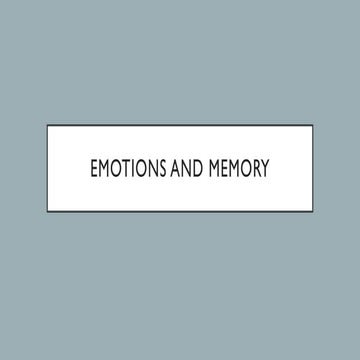 Emotions and memory, explained according to CSS syllabus | PPTX