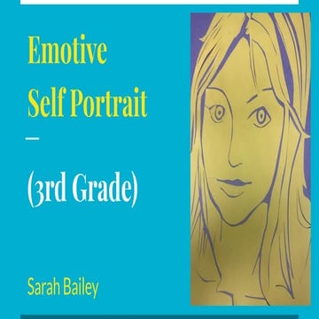 Emotive Self Portrait Lesson- 3rd Grade Visual Art | PPT