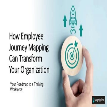 How Employee Journey Mapping Can Transform Your Organization | PPTX