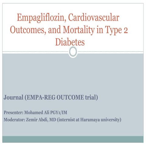 EMPA-REG OUTCOME trial explained clearly .pptx