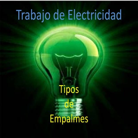 Tipos de empalmes eléctricos y pasos para realizarlos | DOCX