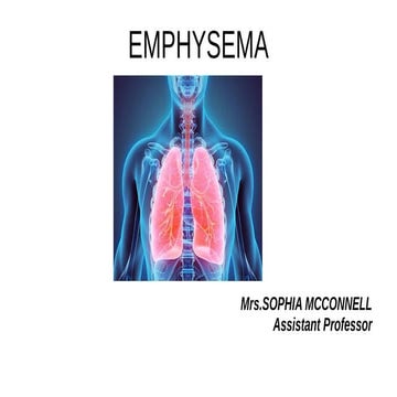 Emphysema | PPTX