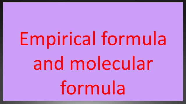 Empirical and molecular formulas | PPTX