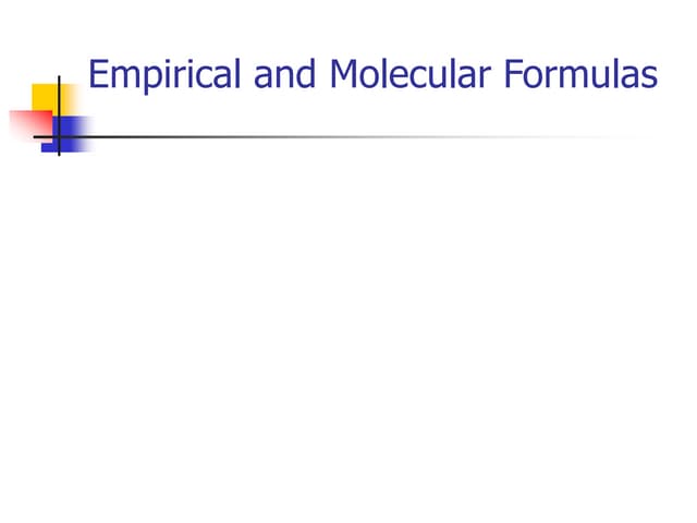 Empirical and molecular formulas | PPTX