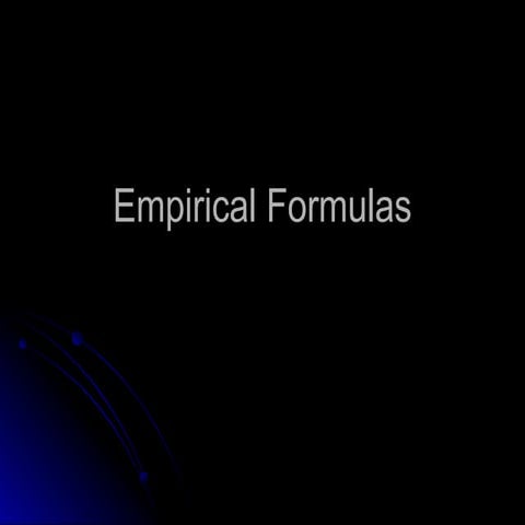 Empirical Formulas is a Chemistry PowerPoint | PPT