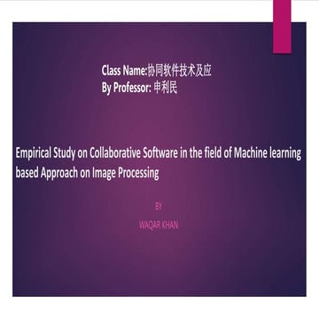 Empirical Study on Collaborative Software in the field of Machine learning.pptx